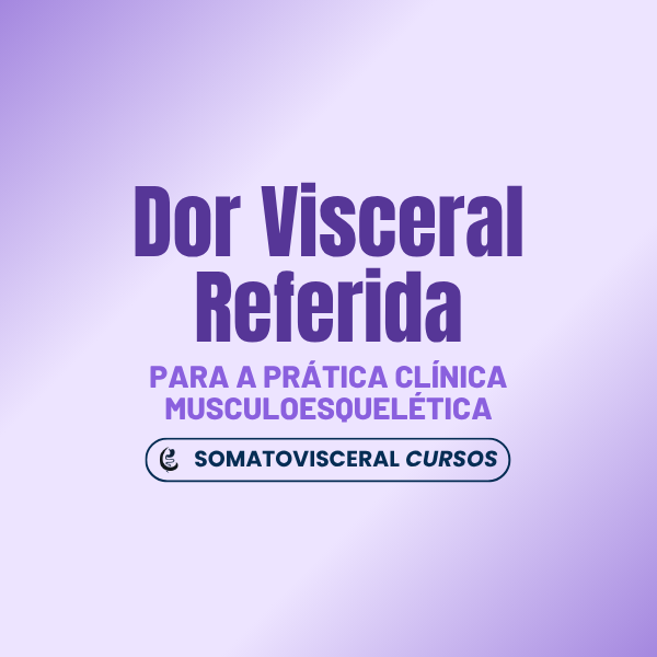 Dor Visceral Referida para a Prática Clínica Musculoesquelética - S...