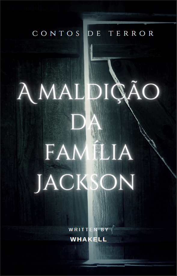 Conto de terror A Maldição da Família Jackson