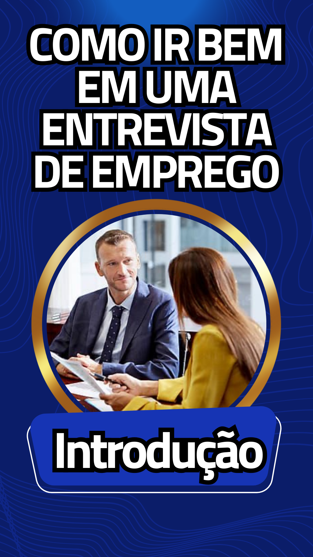 Como ir bem em uma entrevista de emprego - Te Ajudo Nos Estudos | H...