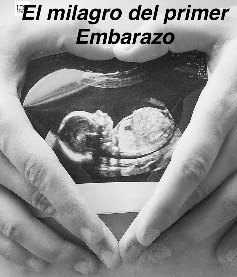 El milagro del primer embarazo