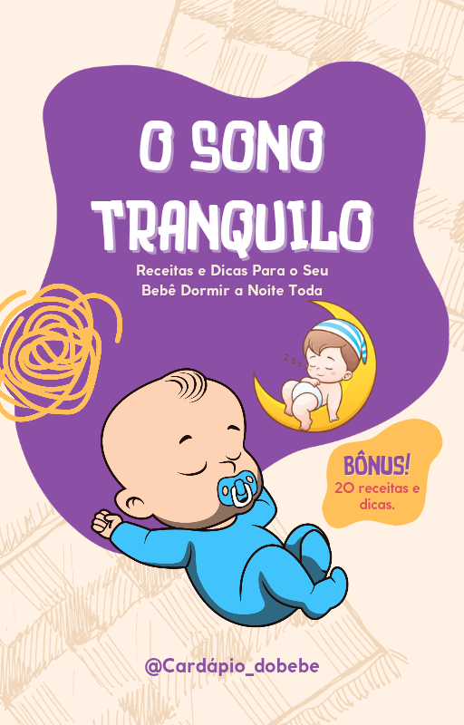 O Sono Tranquilo – Receitas e Dicas Para o Seu Bebê Dormir a Noite ...
