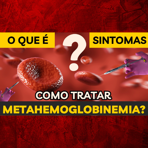 PDF - Metahemoglobinemia pode ser tratada em apenas 4 horas? É poss...