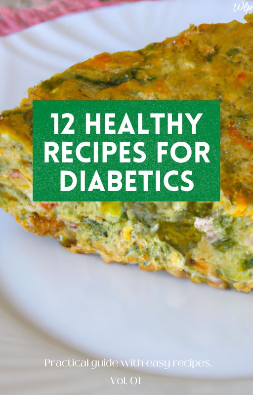 12 Healthy recipes for diabetics