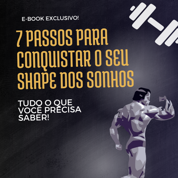 7 Passos para O Shape dos Sonhos
