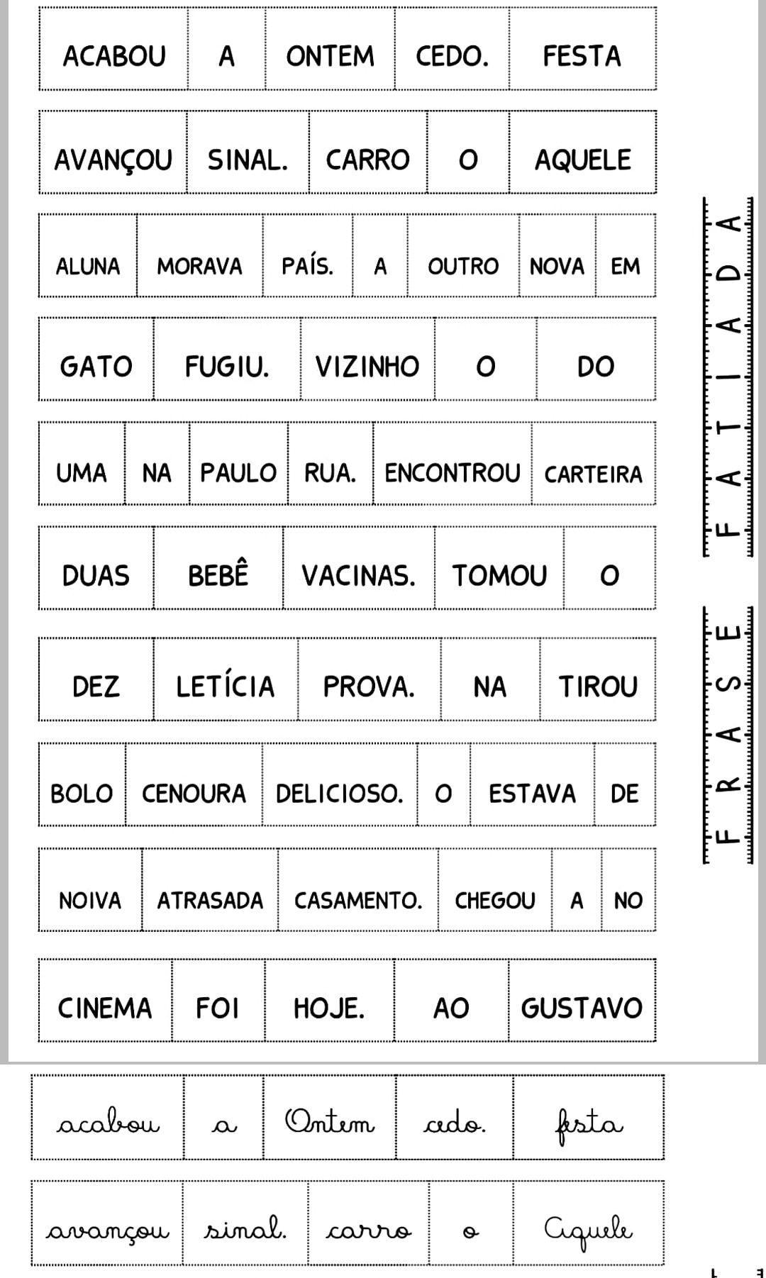 Frases fatiadas (letra palito e cursiva)