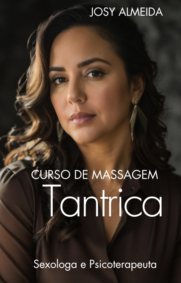 Curso de massagem tântrica completo - Josy Almeida | Hotmart