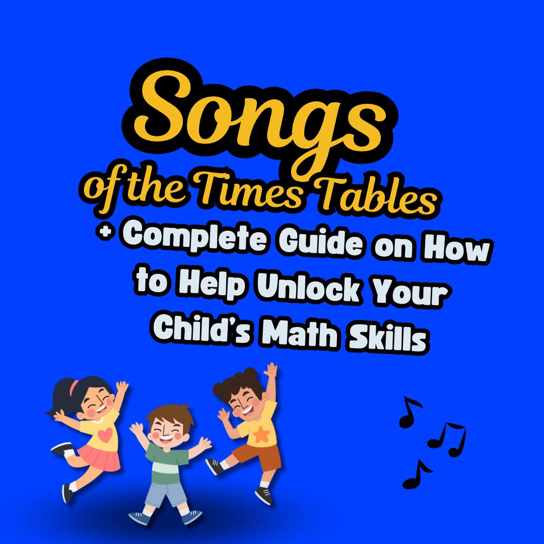 TIMES TABLE SONGS 2.0 + COMPLETE GUIDE UNLOCKING YOUR CHILD'S MATH SKILLS!