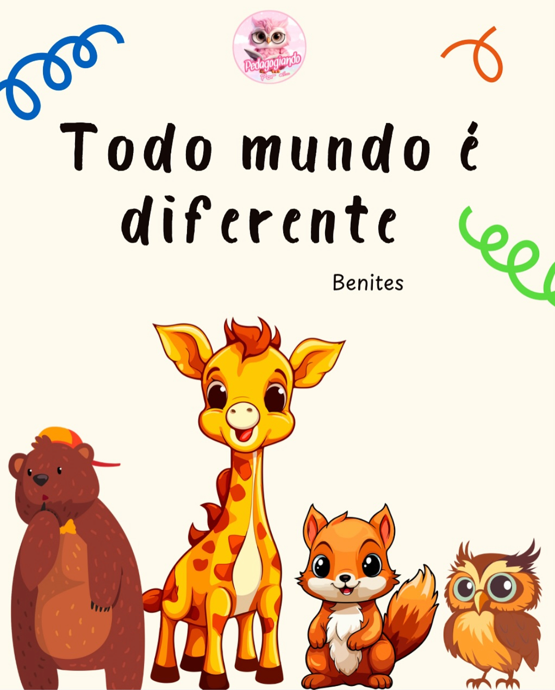 Todo mundo é diferente - Any Karoline Benites Silva Lacê Dos Santo...