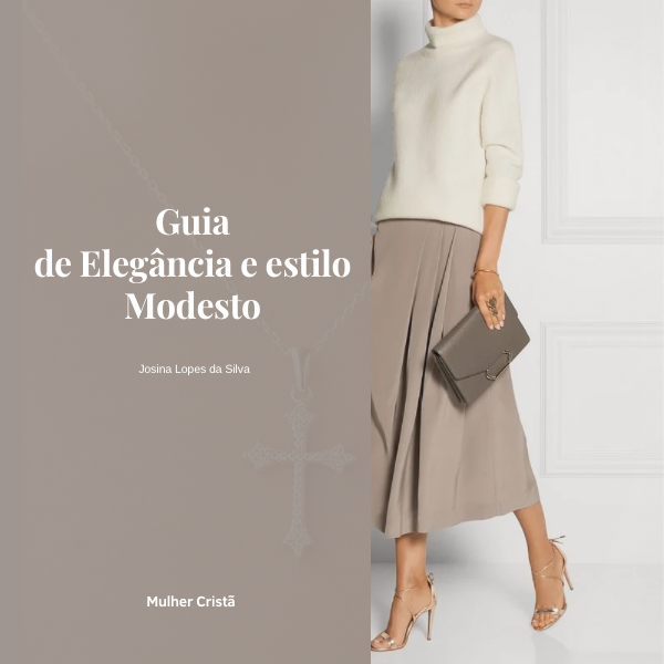 Guia de Elegância e estilo Modesto - Josina lopes da silva | Hotmart