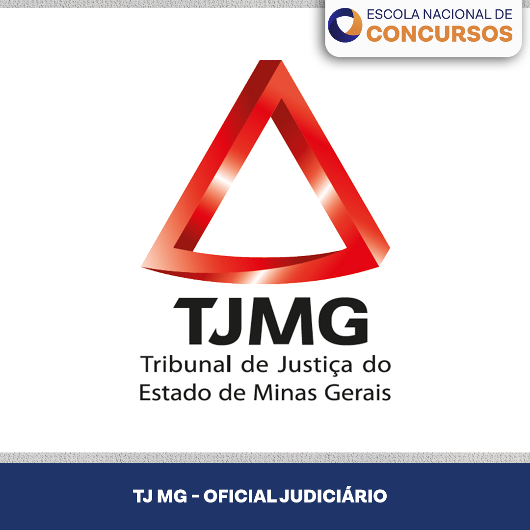 TJ MG (Tribunal de Justiça do Estado de Minas Gerais) - Oficial Jud...