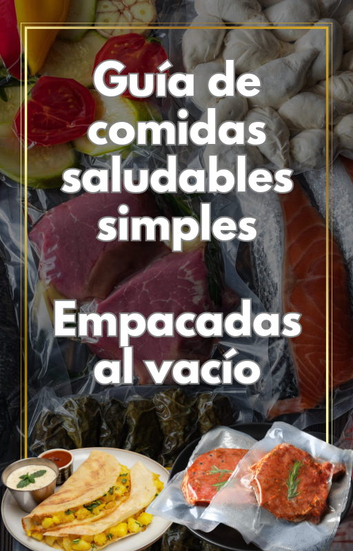 Guía de comidas saludables simples, empacadas al vacío - Diego Baut...