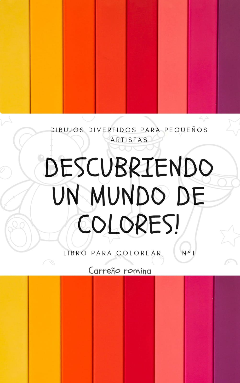 Descubriendo un mundo de colores - libro para colorear - Romina Ca...