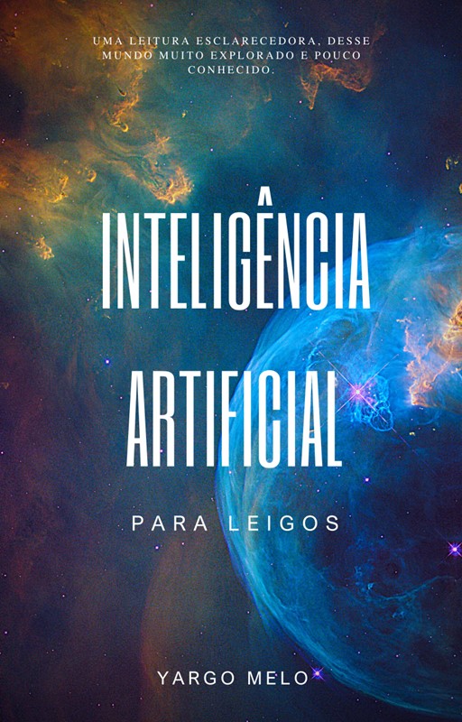 e-Book - Inteligência Artificial Para Leigos - Yargo Vaz de Melo Pe...