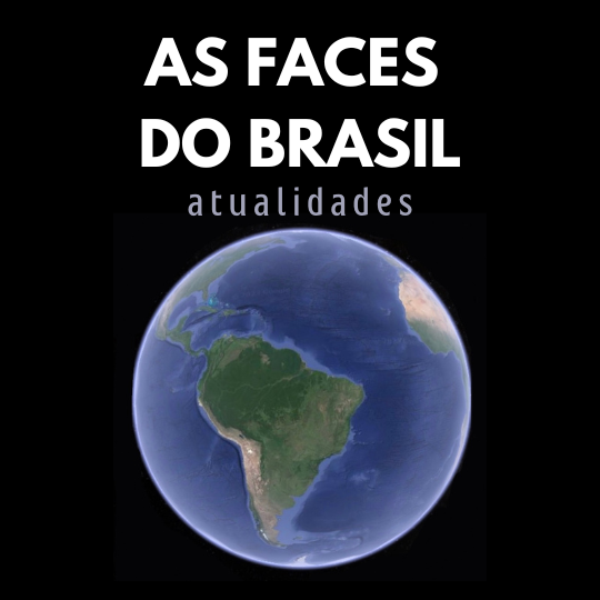 As Faces do Brasil - Atualidades - Thúlio Fonsêca Moitinho | Hotmart