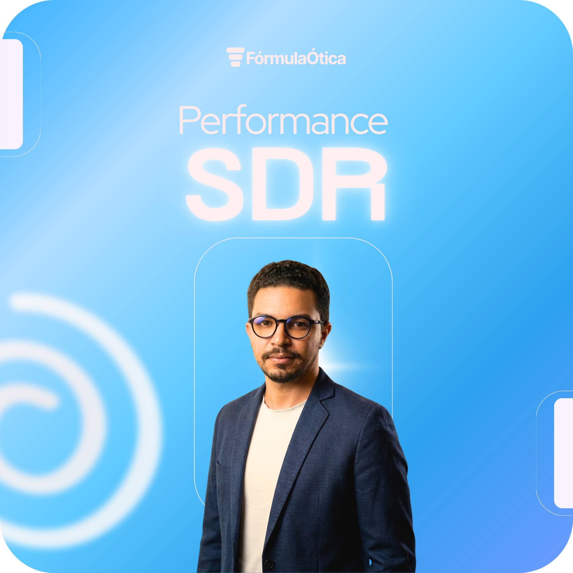 Performance SDR by Fórmula Ótica - d&c .produções. | Hotmart