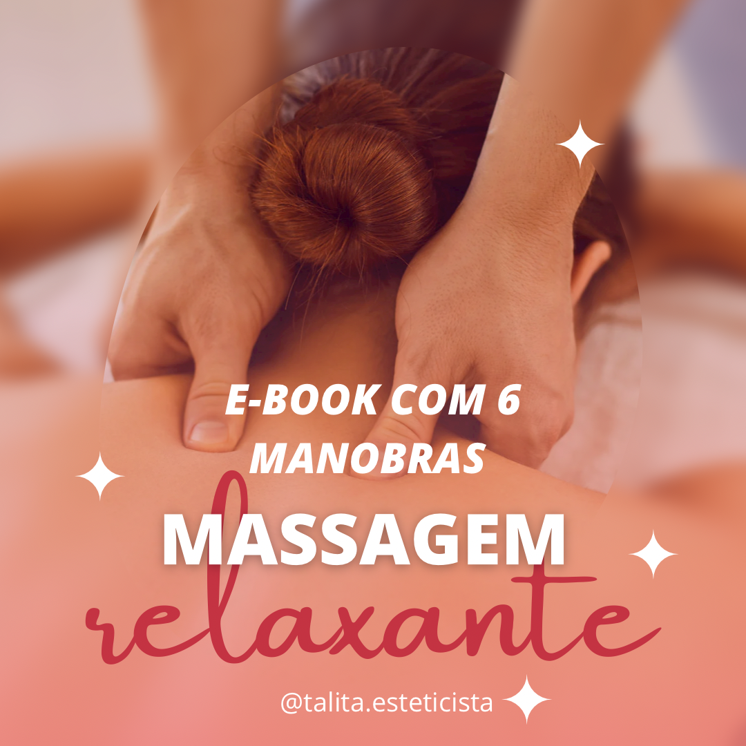 Ebook 6 Manobras De Massagem Relaxante Passo A Passo Talita Mil 9952