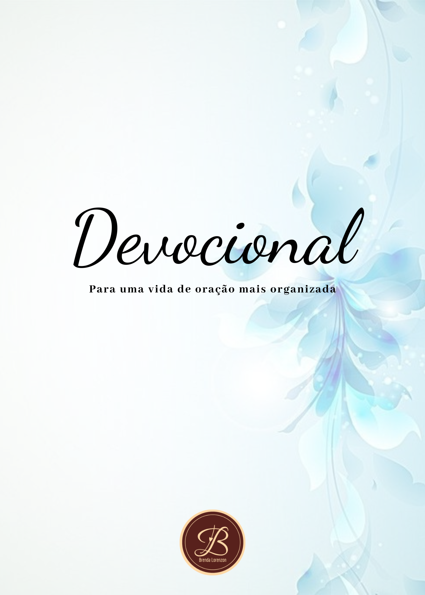 Devocional digital - para organizar sua lectio divina (Florido) - B...