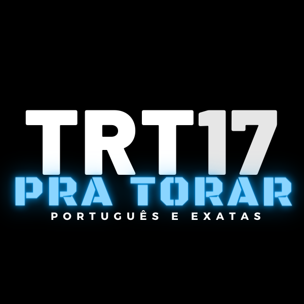 TRT-17 pra Torar - Parceria Concursos | Hotmart