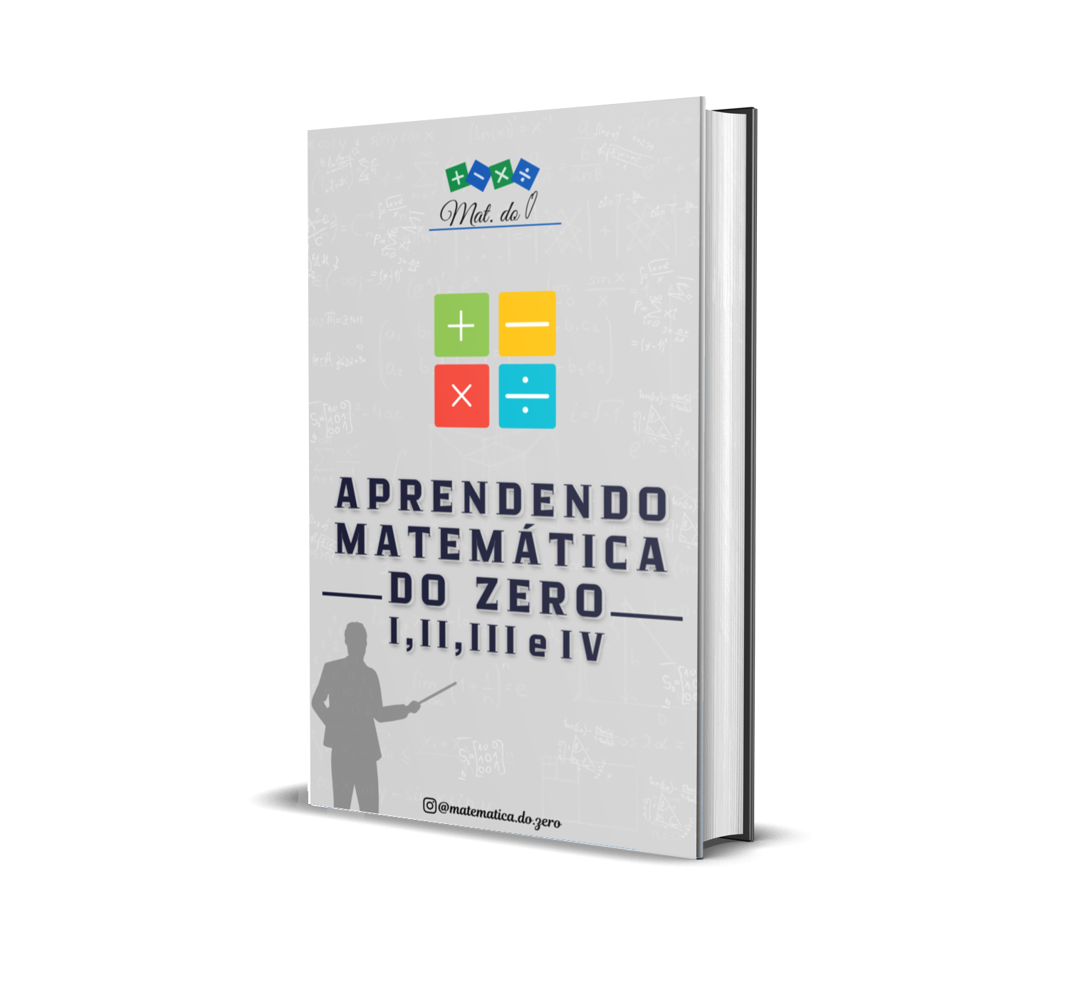 Combo - Aprendendo Matemática do Zero I,II,III e IV