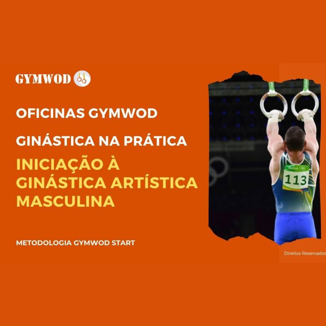 Oficina Ginástica na Prática - Iniciação à Ginástica Artística Masc...
