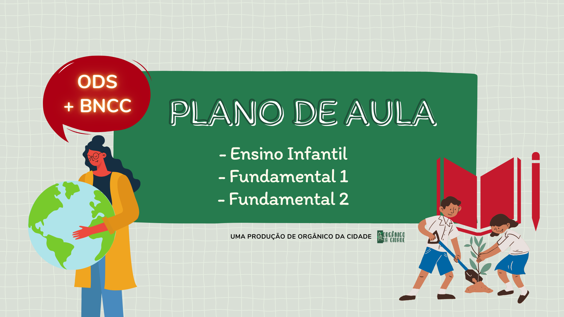 Plano de Aula (ODS + BNCC) - Orgânico da Cidade | Hotmart