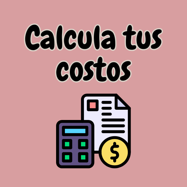 Calcula tus costos