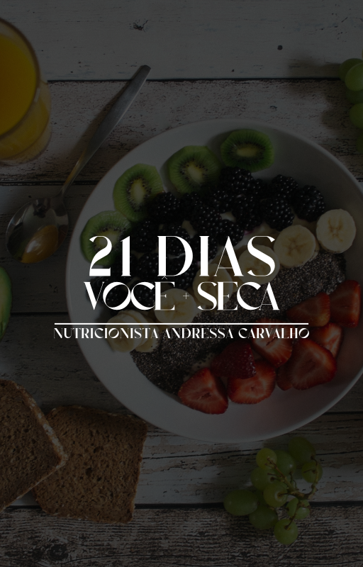 21 Dias - Você + seca