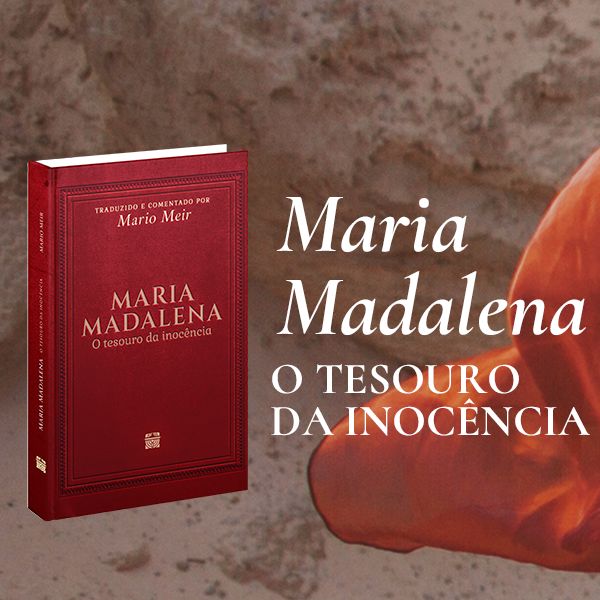 Livro: Maria Madalena | O Tesouro da Inocência - Academia de Cabala...