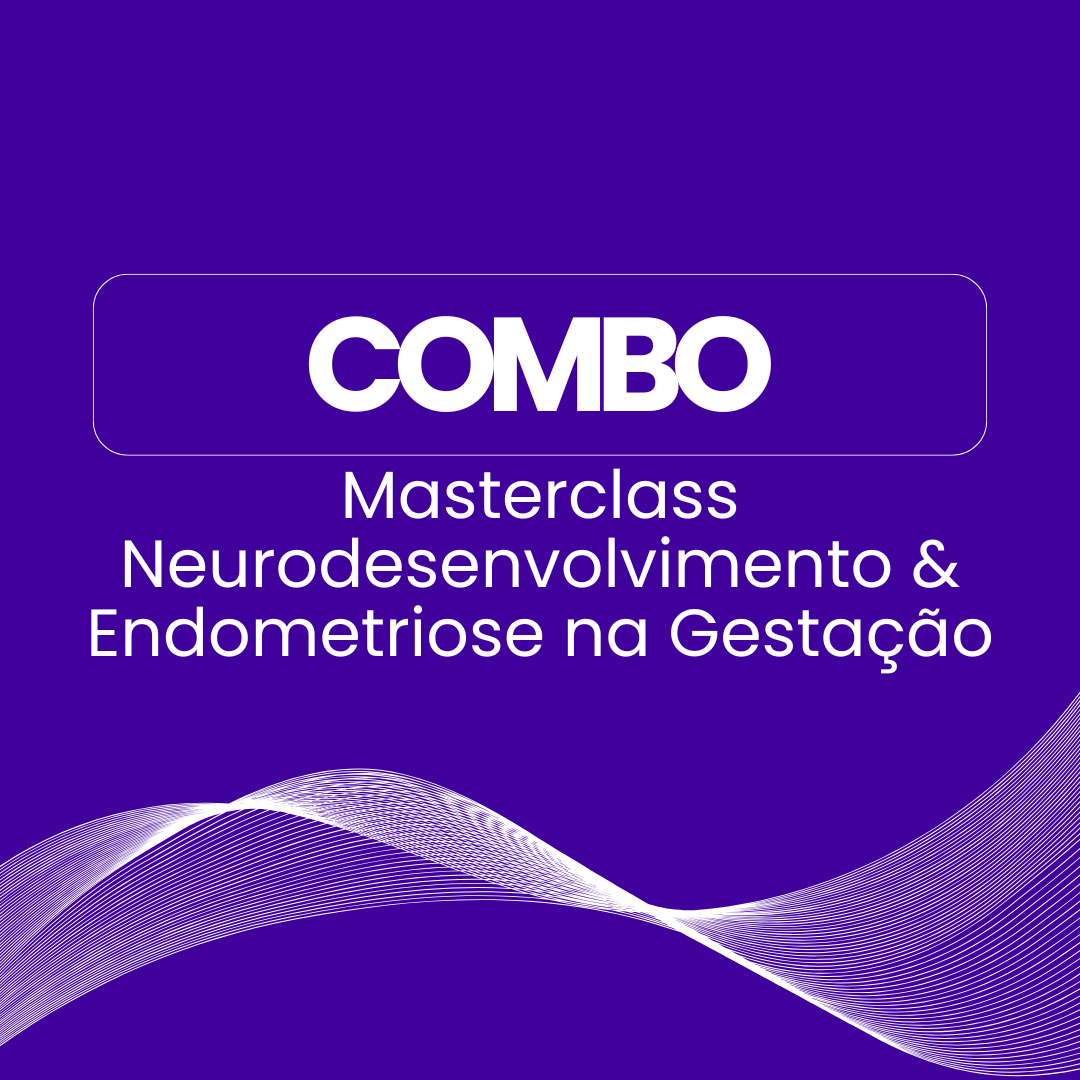 Combo: Masterclass Neurodesenvolvimento & ECO