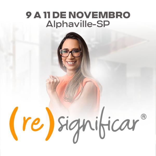 (Re)significar - Dra. Michele Lopes Doutora em Coaching pela Florid...