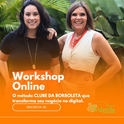 REPLAY- WORKSHOP ONLINE- MÉTODO CB - Clube da Borboleta Empreendedo...