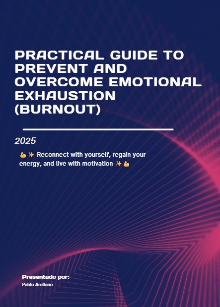 PRACTICAL GUIDE TO PREVENT AND OVERCOME EMOTIONAL EXHAUSTION (BURNO...