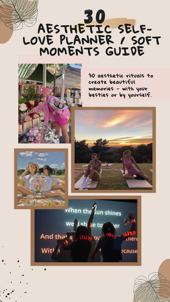 30 aesthetic experiences to reconnect with yourself