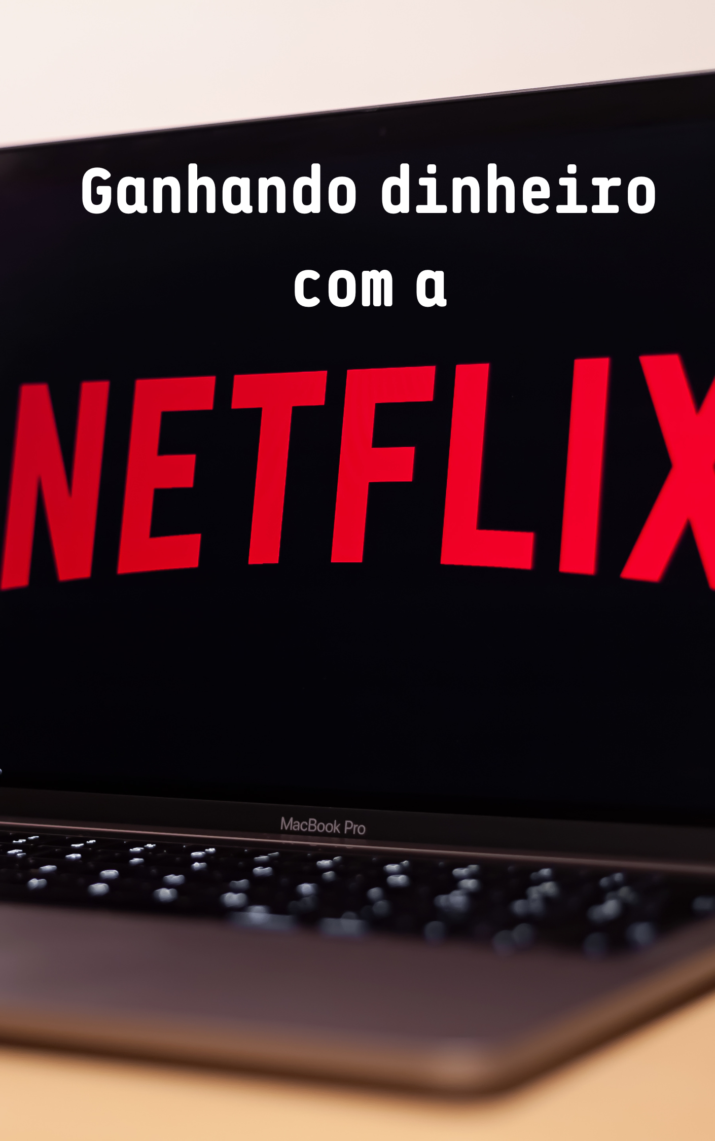 Ganhando Dinheiro Com Netflix - Jaqueline Jacques | Hotmart