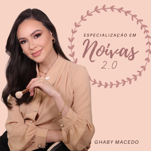 Especialização em Noivas 2.0 com Ghaby Macedo