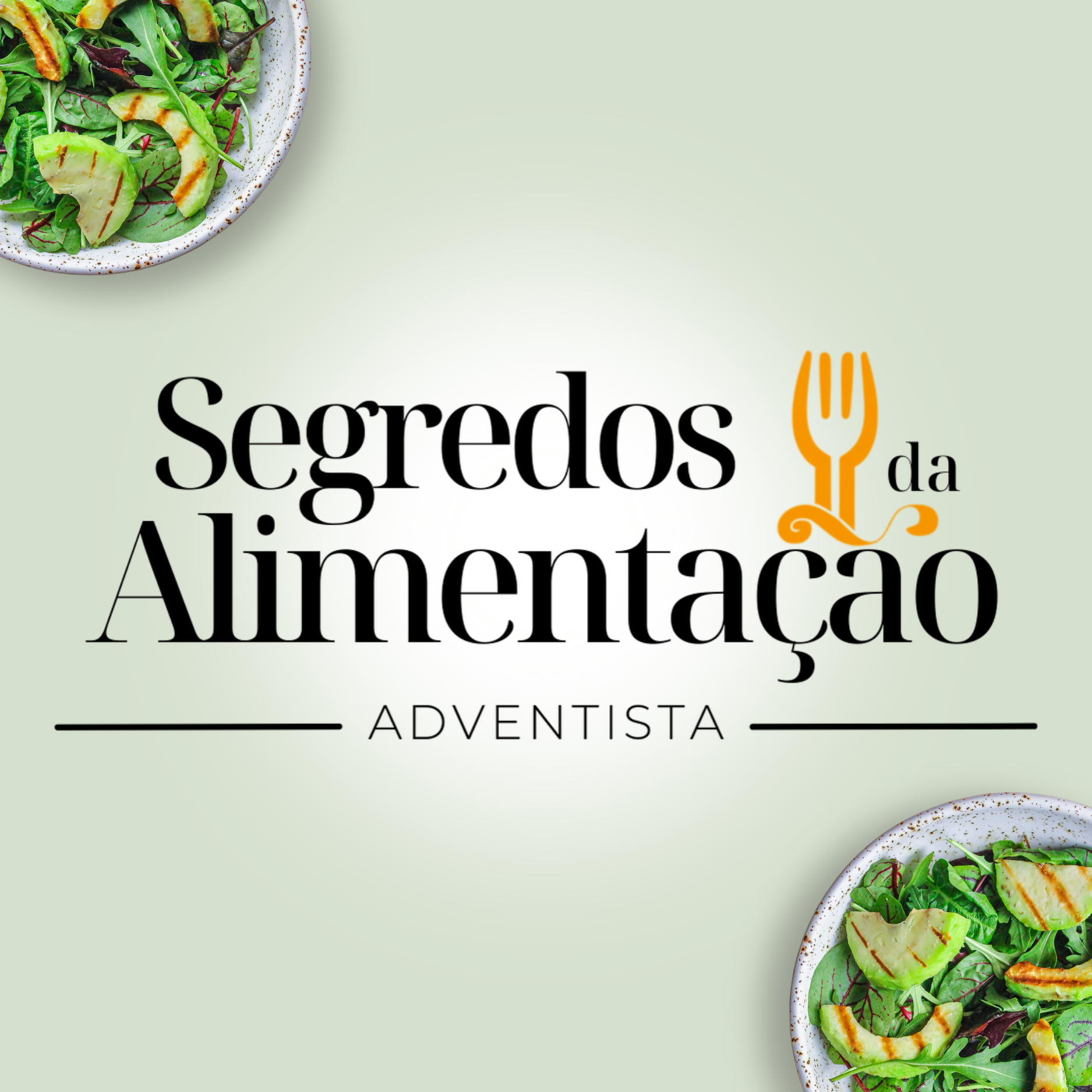 Segredos da Alimentação Adventista - Liliane Neto | Hotmart