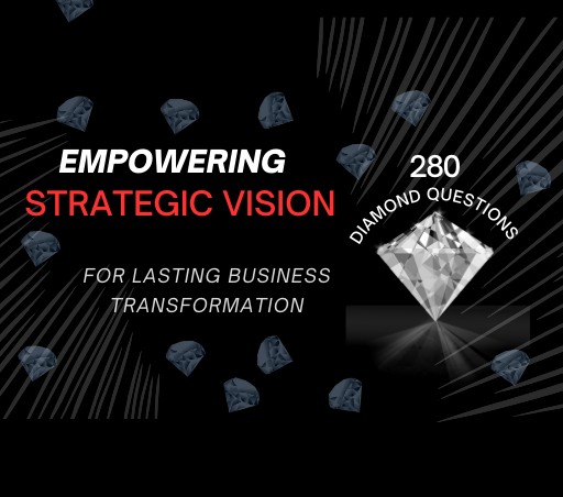 Empowering Strategic Vision: Diamond Questions for Lasting Business...