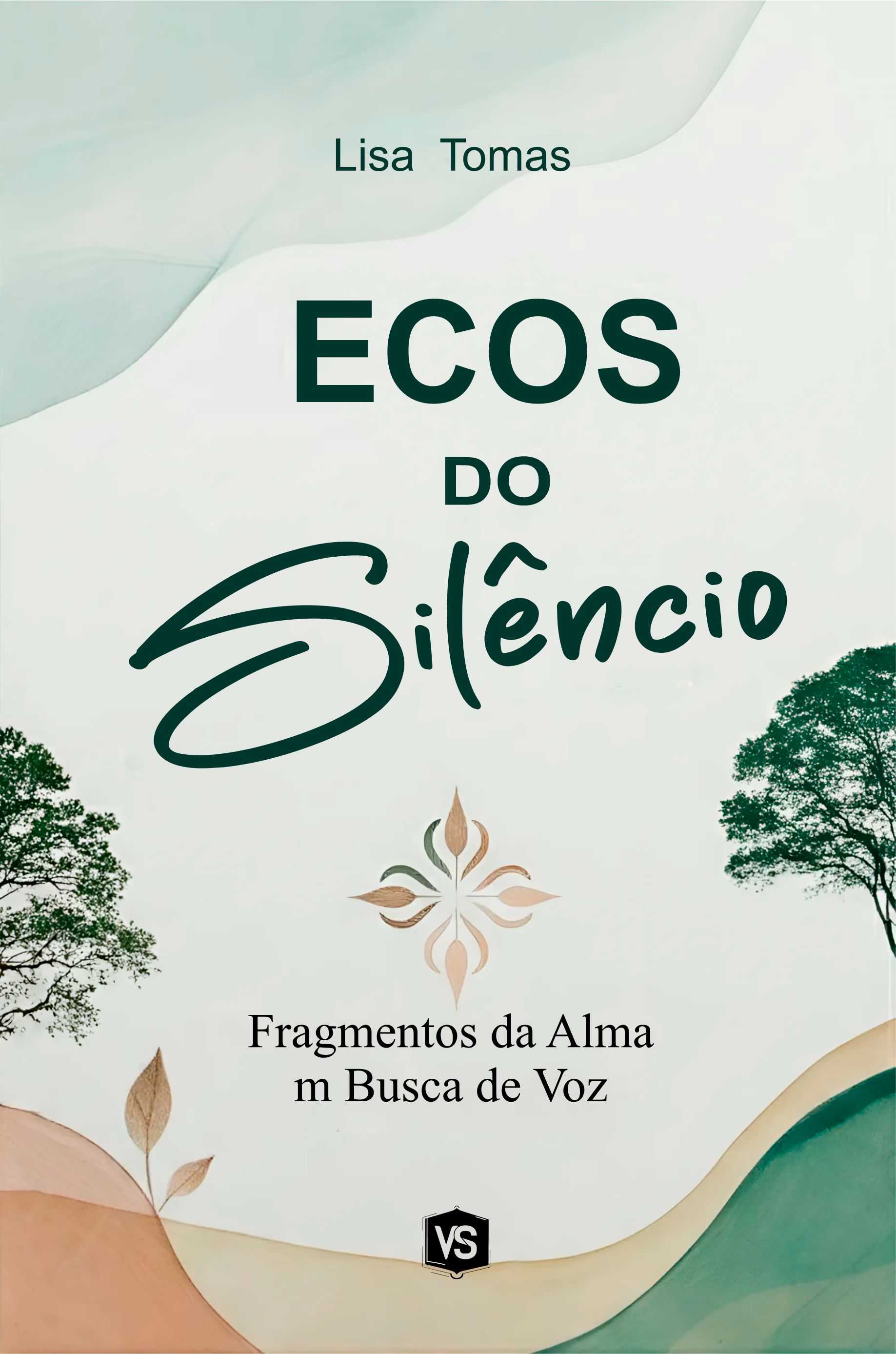Ecos do Silêncio - Fragmentos da Alma em Busca de Voz