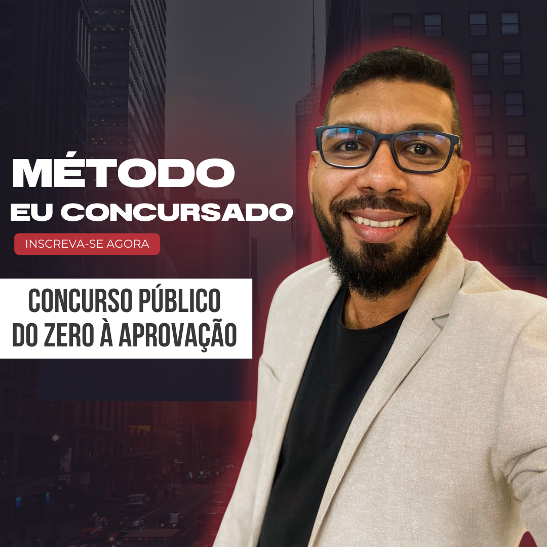 Método Eu Concursado - Do Zero à aprovação em Concursos Públicos