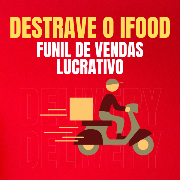 Funil de Vendas Lucrativo: Destrave seu iFood - Patrícia Pedron | H...