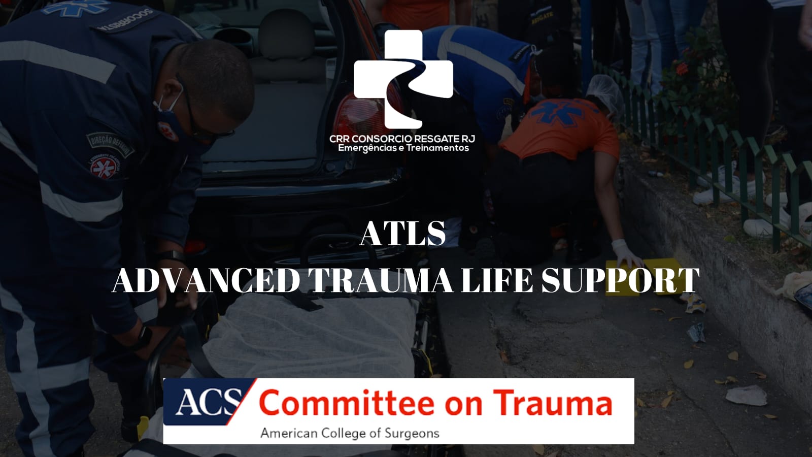 ATLS (Advanced Trauma Life Support) - CRR TREINAMENTOS | Hotmart
