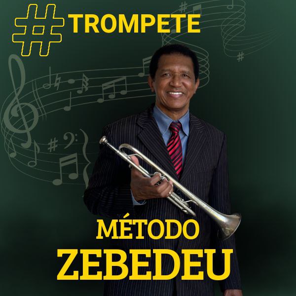 MÉTODO ZEBEDEU-CURSO DE TROMPETE - MÉTODO MUSICAL ZEBEDEU | Hotmart