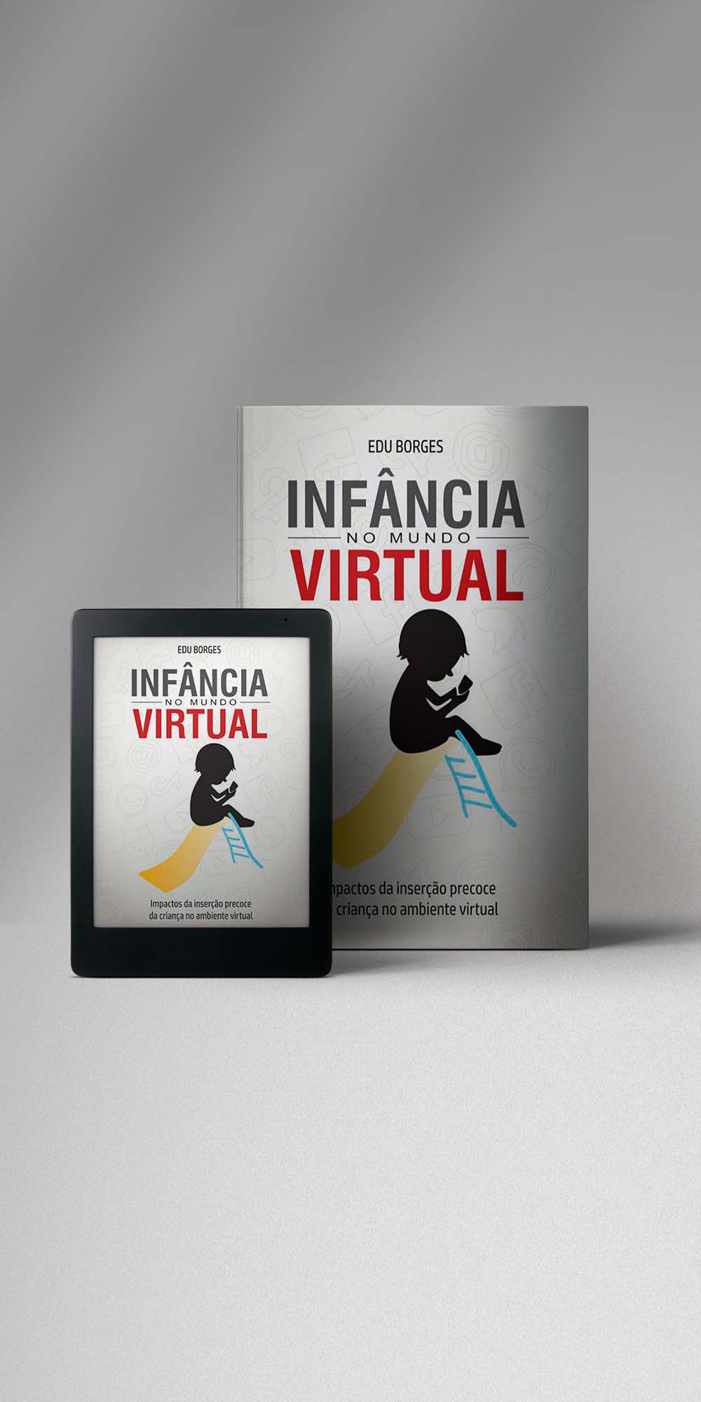 Ebook- Infância no Mundo Virtual - Borges Consultoria e Empreendim...