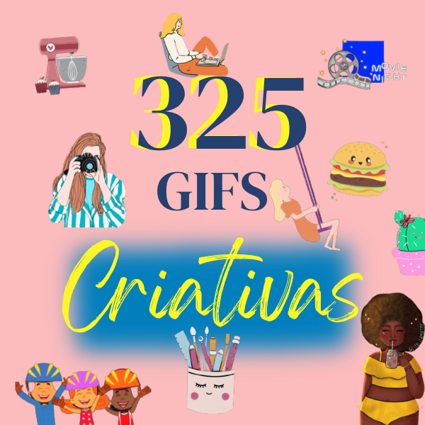 325 Gifs Criativas