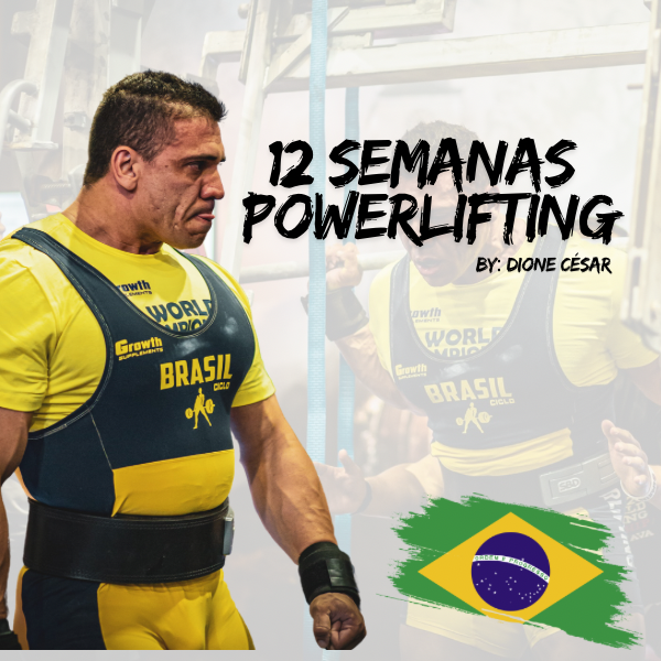 PERIODIZAÇÃO DE 12 SEMANAS POWERLIFTING (INICIANTE) - Dione Cesar T...