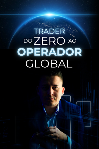 Do Zero ao Trader Global