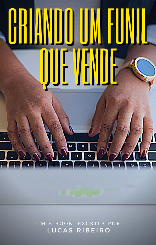 Criando Um Funil Que Vende