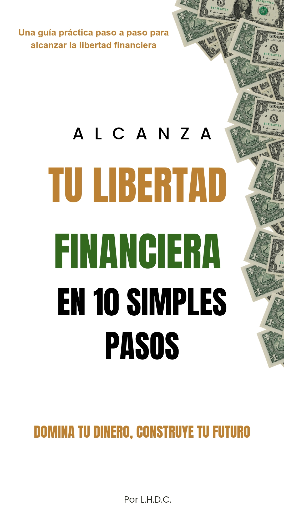 Alcanza tu libertad financiera en 10 simples pasos - Vida Inteligen...