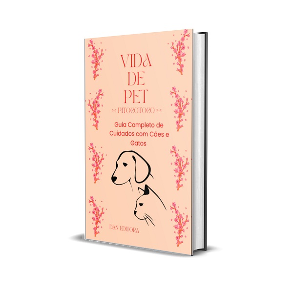 Vida de Pet - Guia Completo de Cuidados com Cães e Gatos - Alexandr...