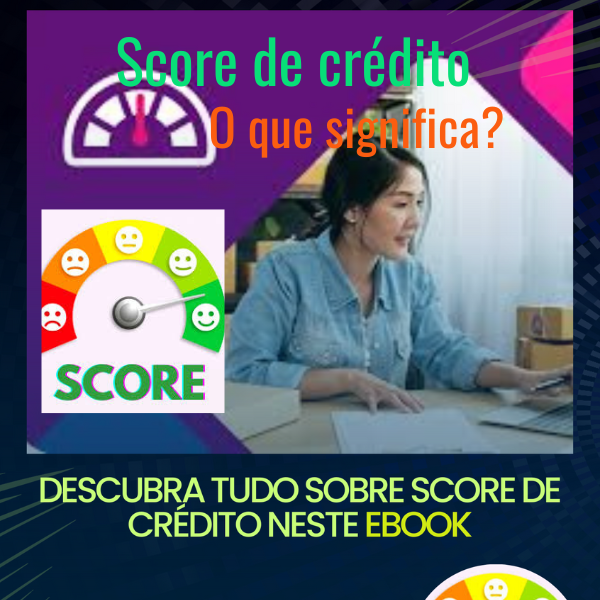 O que significa o score de crédito